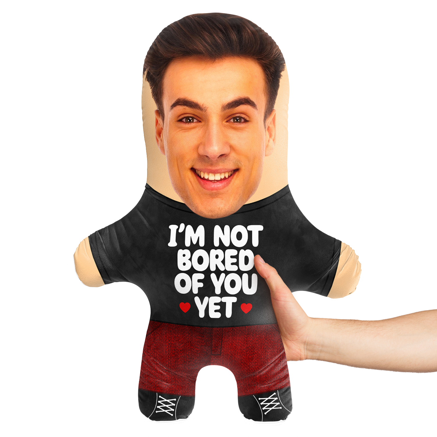 I'm Not Bored Of You Yet Snugzy | Face Pillow Personalised Snugzy